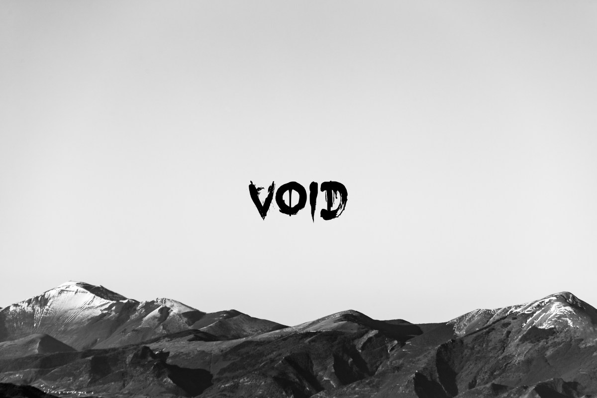 How We Fill The Voids In Our Life