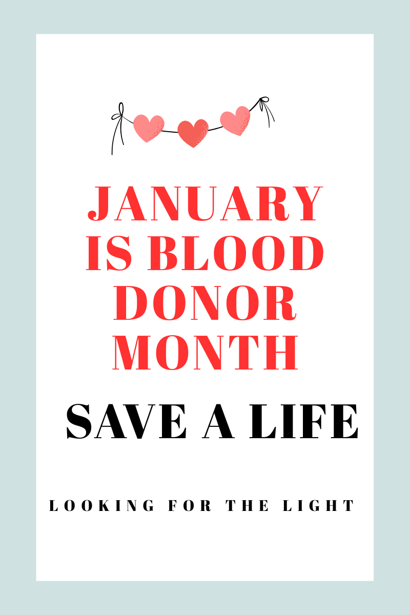 National Blood Donor Month: Save A Life – Looking for the Light